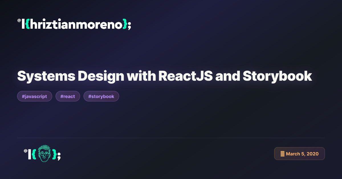 Systems Design with ReactJS and Storybook | khriztianmoreno's Blog